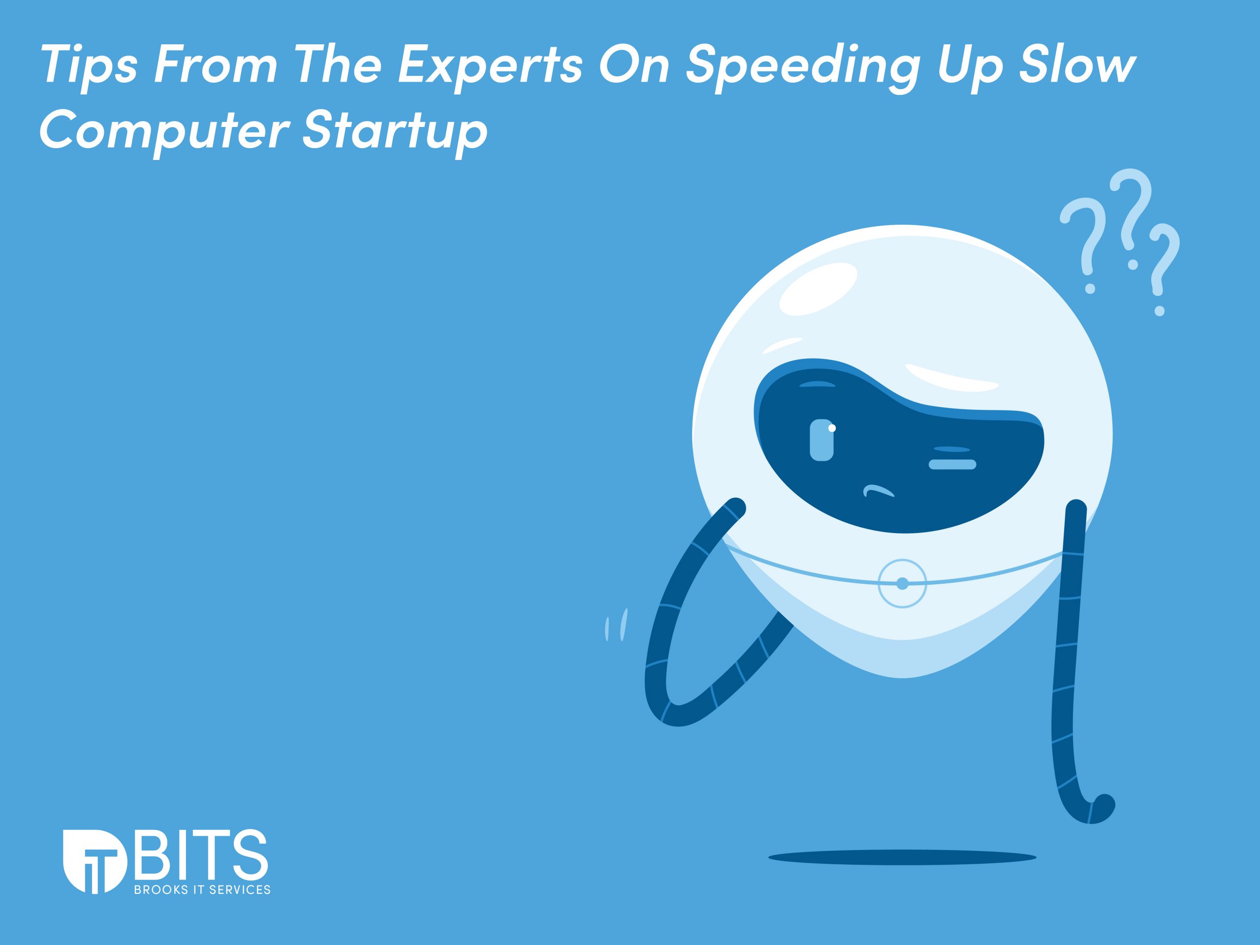 Tips From The Experts On Speeding Up Slow Computer Startup ...