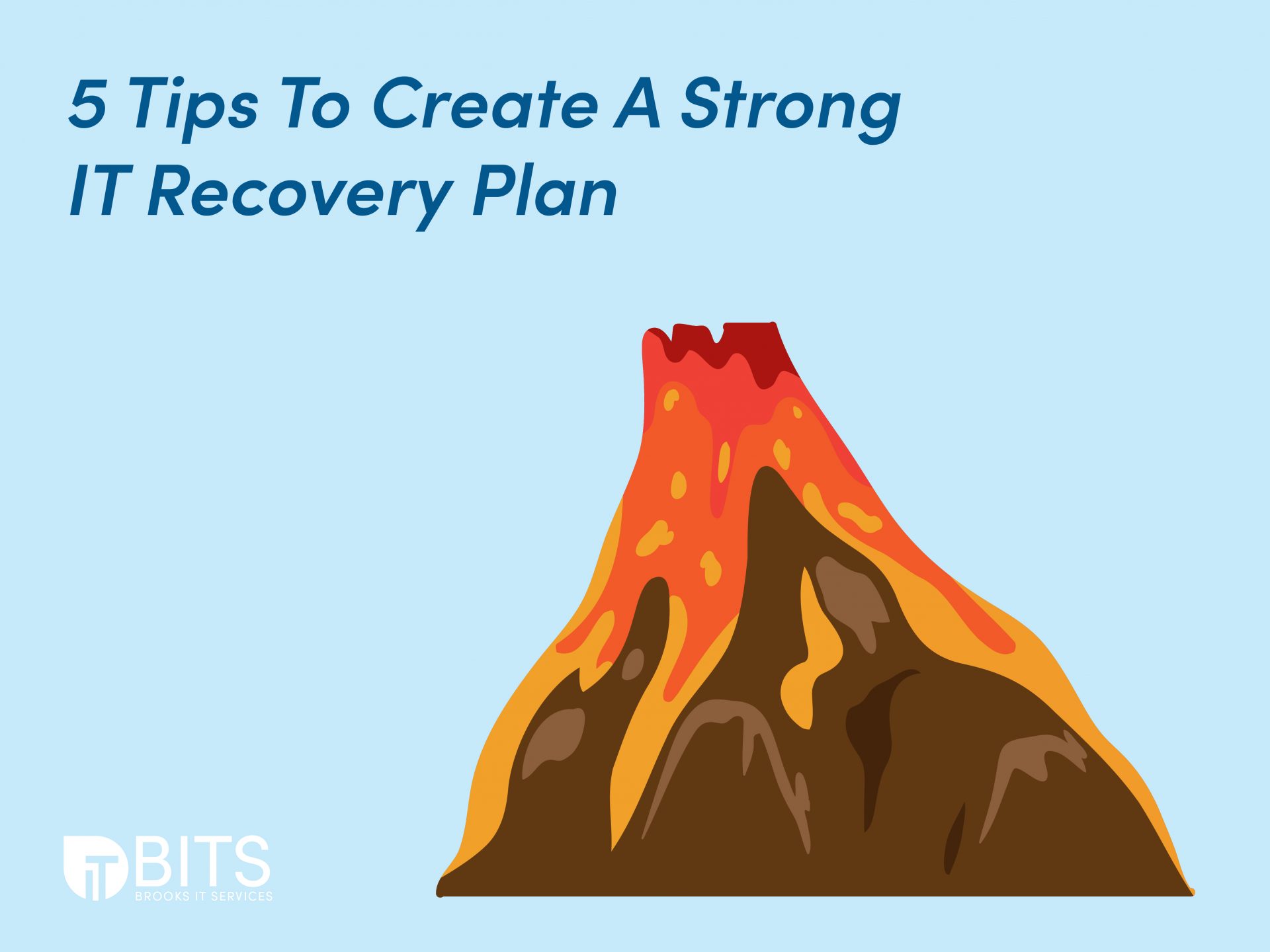 5 Tips To Create A Strong IT Recovery Plan [Infographics] - Brooks IT ...